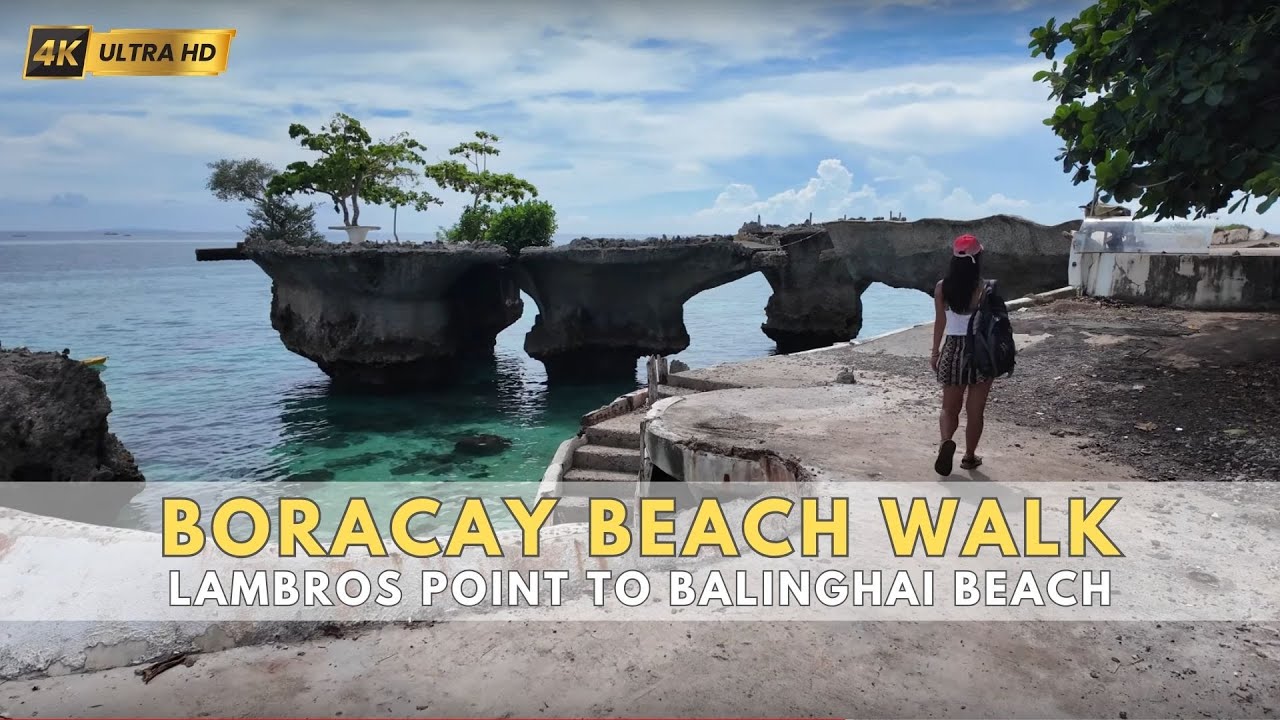 Boracay Beach Walk Lambros Point to Balinghai Beach 4K UHD - YouTube