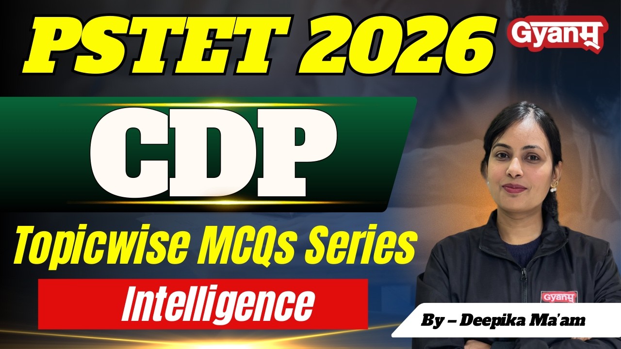 PSTET Exam 2026 | CDP - Intelligence | Topic Wise MCQs Series | Deepika ...