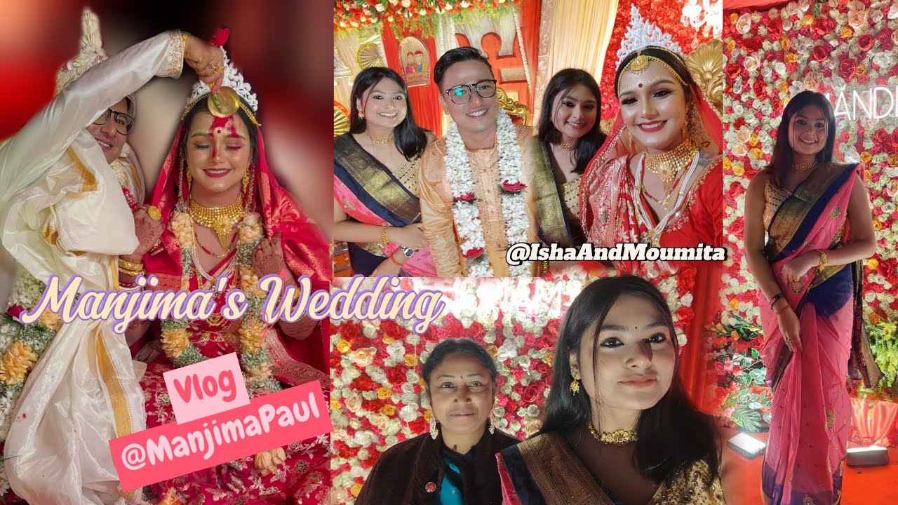 Manjima's Wedding Vlog 🥂💖|| @ManjimaaPaul || Full Vlog || Isha and ...