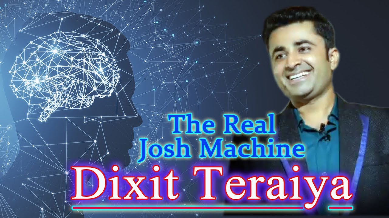 The real Josh Machine Dixit Teraiya - YouTube