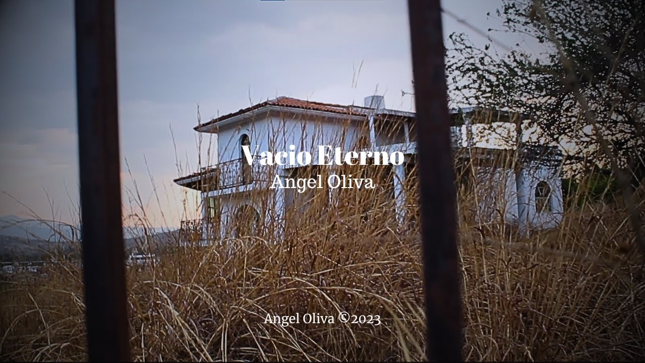 Vacío Eterno - Angel Oliva (Video Oficial) - YouTube