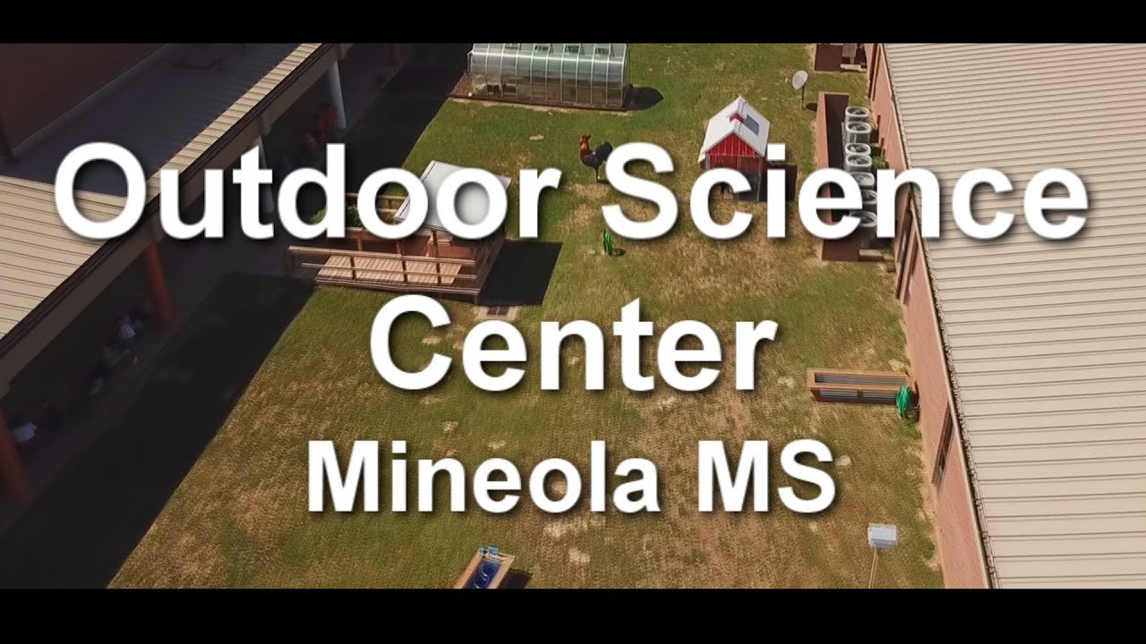 Mineola ISD Outdoor Science Center 2019 - YouTube