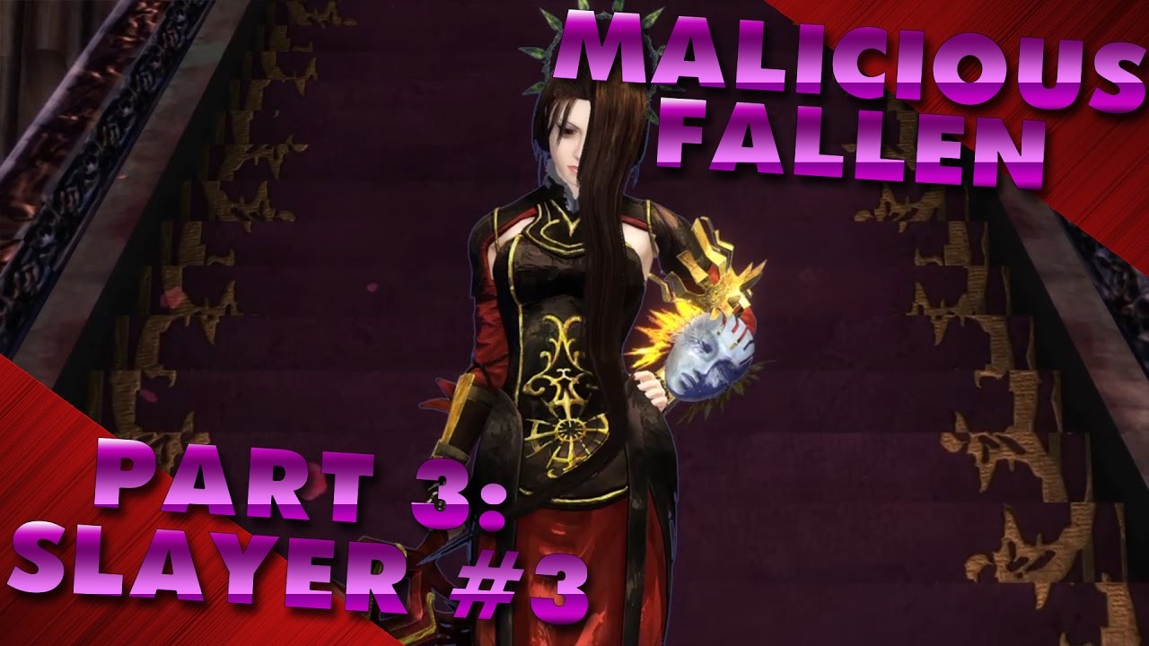 Malicious Fallen Playthrough part 3 - Slayer #3 - YouTube