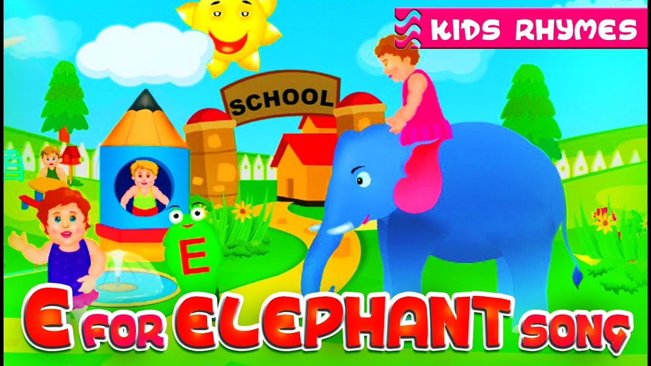 E for Elephant | Elephant song | Kids Club Rhymes | Phonics Letter- E ...