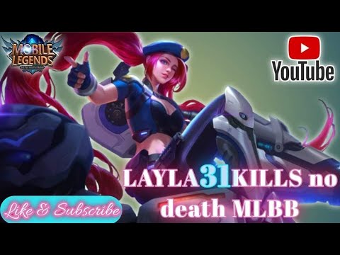LAYLA 31 KILLS NO DEATH MLBB | JOLEAH CHANNEL - YouTube