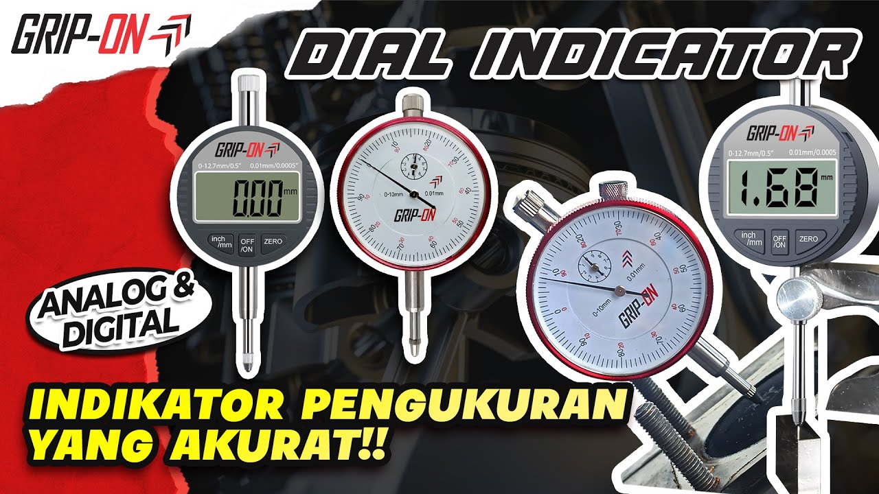 GRIP-ON DIAL INDICATOR DIGITAL DAN MANUAL ANALOG SOLUSI PENGUKURAN ...
