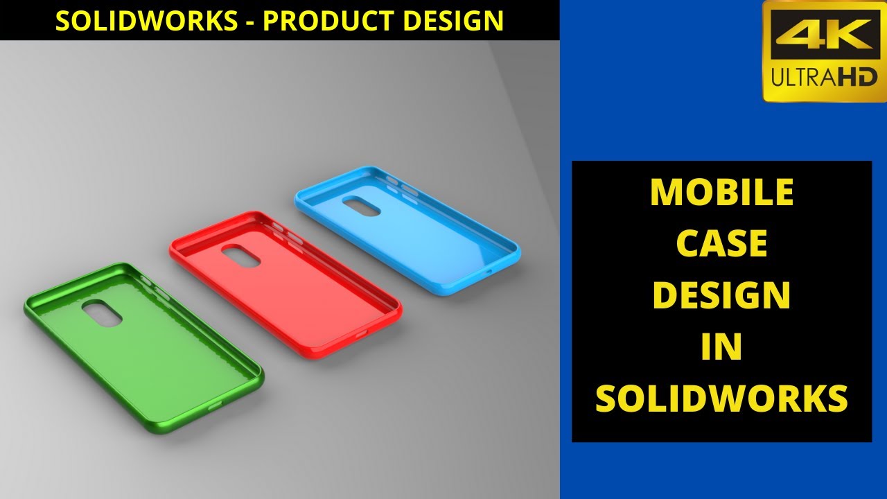 MOBILE CASE DESIGN SOLIDWORKS | SOLIDWORKS ADVANCE TUTORIALS | SURFACE ...