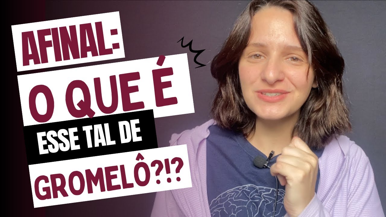 O QUE É GROMELÔ? - YouTube