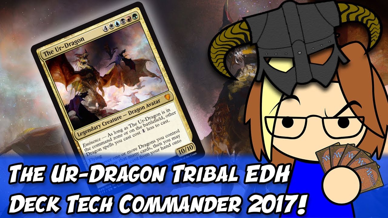 The Ur-Dragon Commander/EDH Deck Tech from Commander 2017! - YouTube