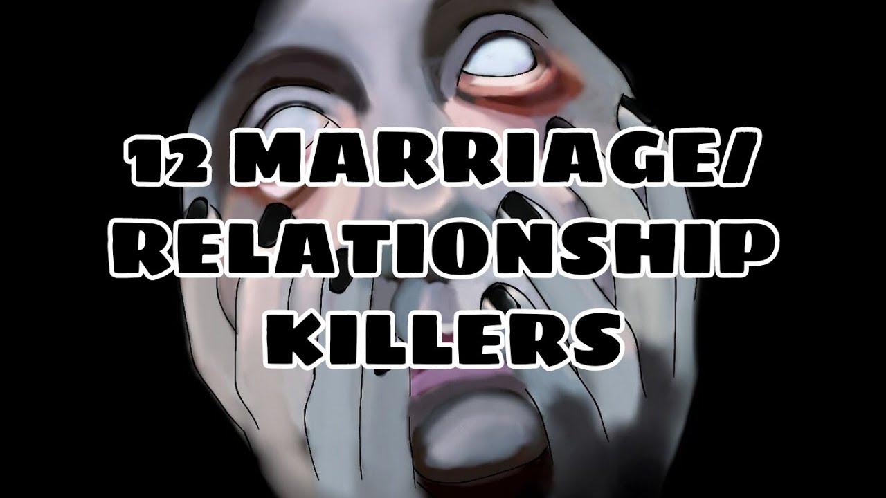 12 MARRIAGE OR RELATIONSHIP KILLERS - YouTube