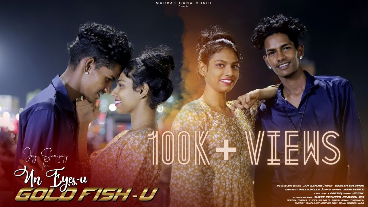 Promo 1 - Un Eyes..u Gold Fish..u | Madras Gana Music | Joy Sanjay | Itz Me Dollu Dollu - YouTube