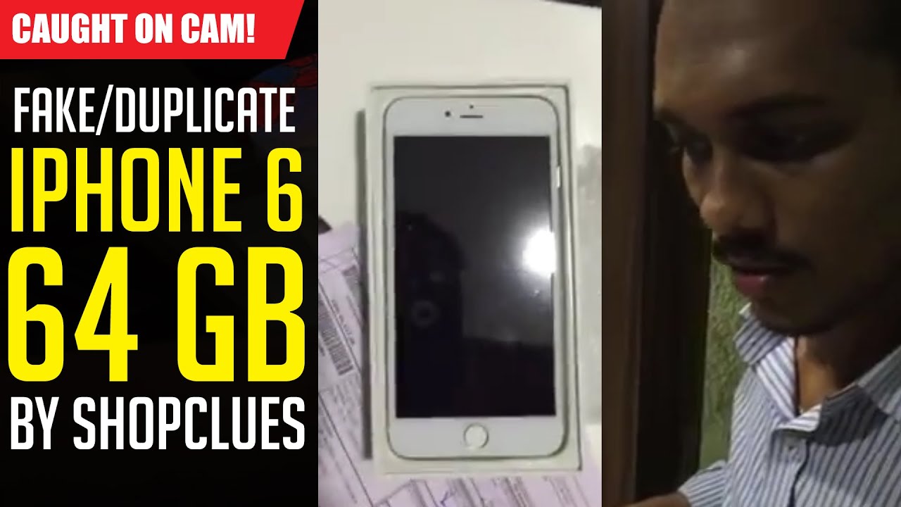 Fake iPhone 6 64GB - Shopclues Fraud - YouTube
