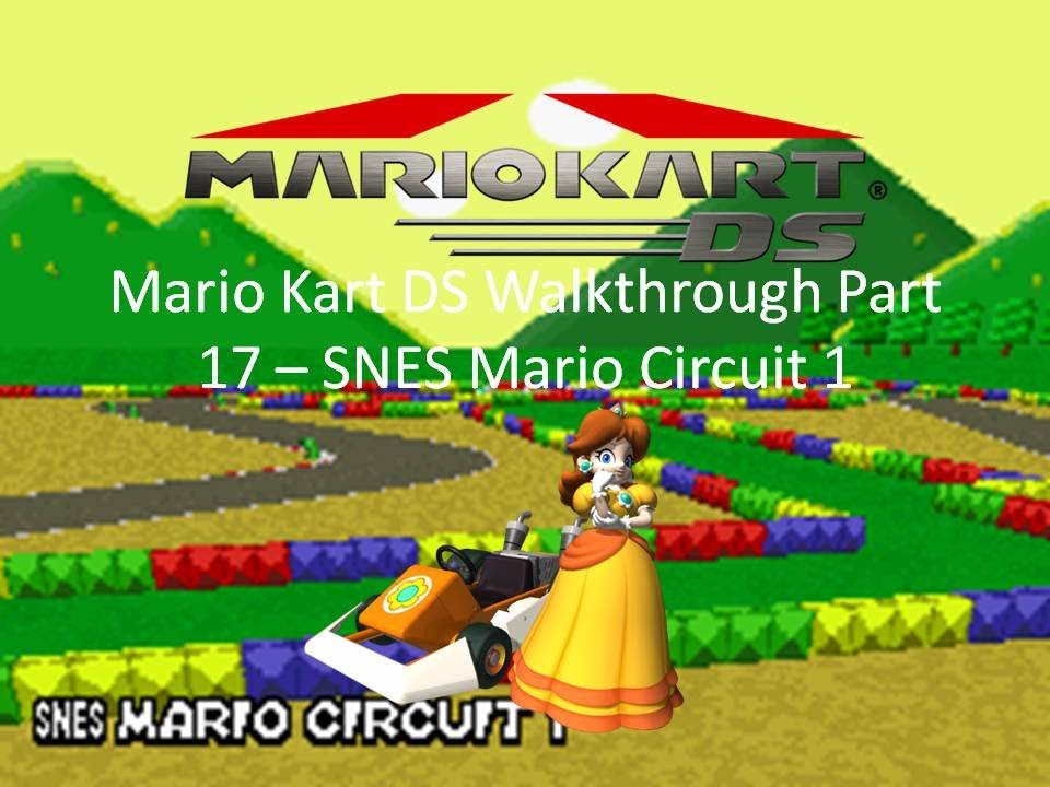 Mario Kart DS Walkthrough Part 17 - SNES Mario Circuit 1 - YouTube