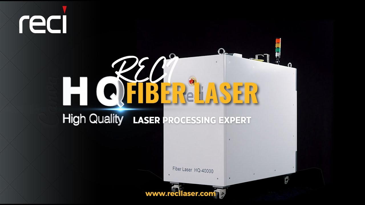 #RECI NEW HQ SERIES FIBER LASERS — LASER PROCESSING EXPERT - YouTube