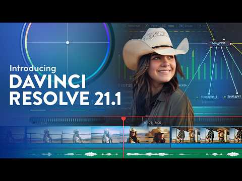 DaVinci Resolve 21.1’deki Yenilikler