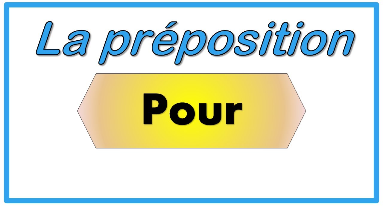 Quand utiliser la préposition Pour en français ? - YouTube