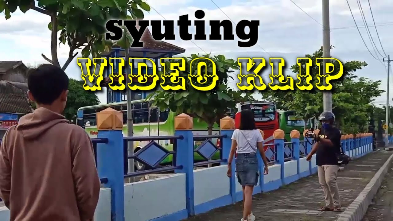 syuting video klip - YouTube