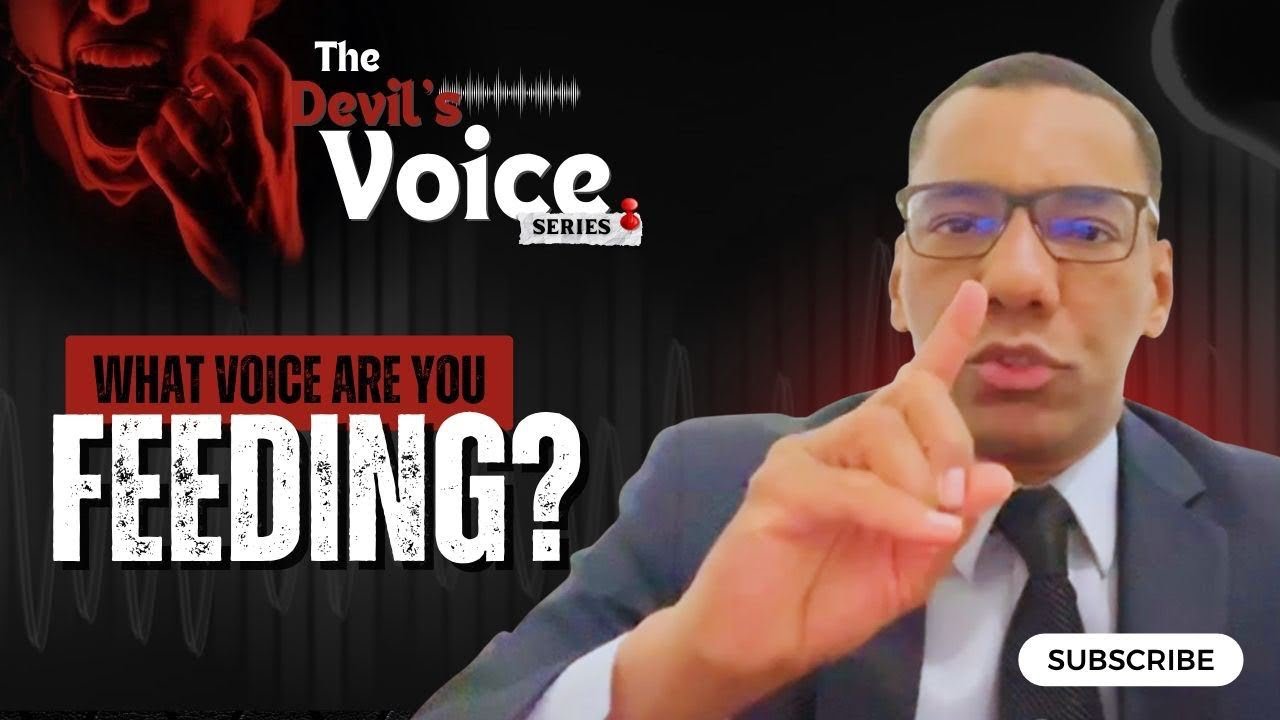 Serie: The Devil’s Voice. What voice are you FEEDING? That’s why we’re ...