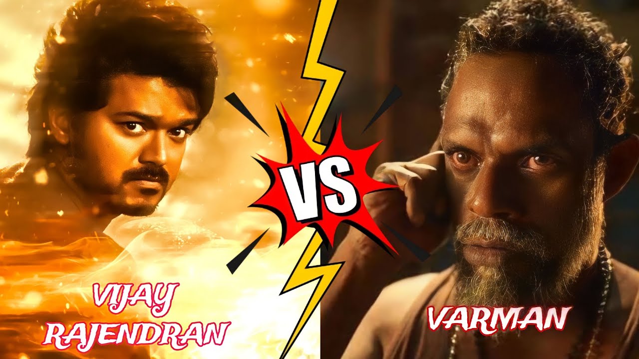 Vijay Rajendran Vs Varman 🔥 Who is Powerful Character 💥 #Vijay # ...