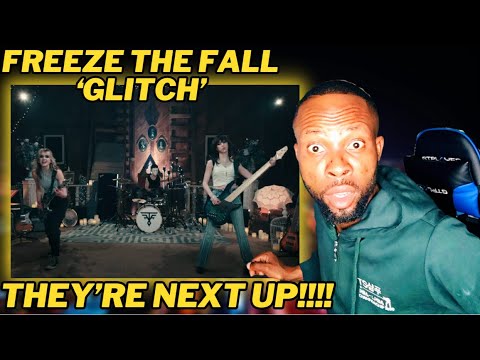 THEY'RE NEXT UP !!!! | FREEZE THE FALL - GLITCH | FIRST TIME HEARING ...