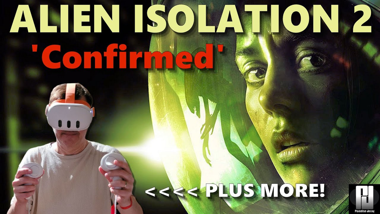 Alien Isolation 2 Confirmed! PLUS potential Alien Isolation VR Remaster ...