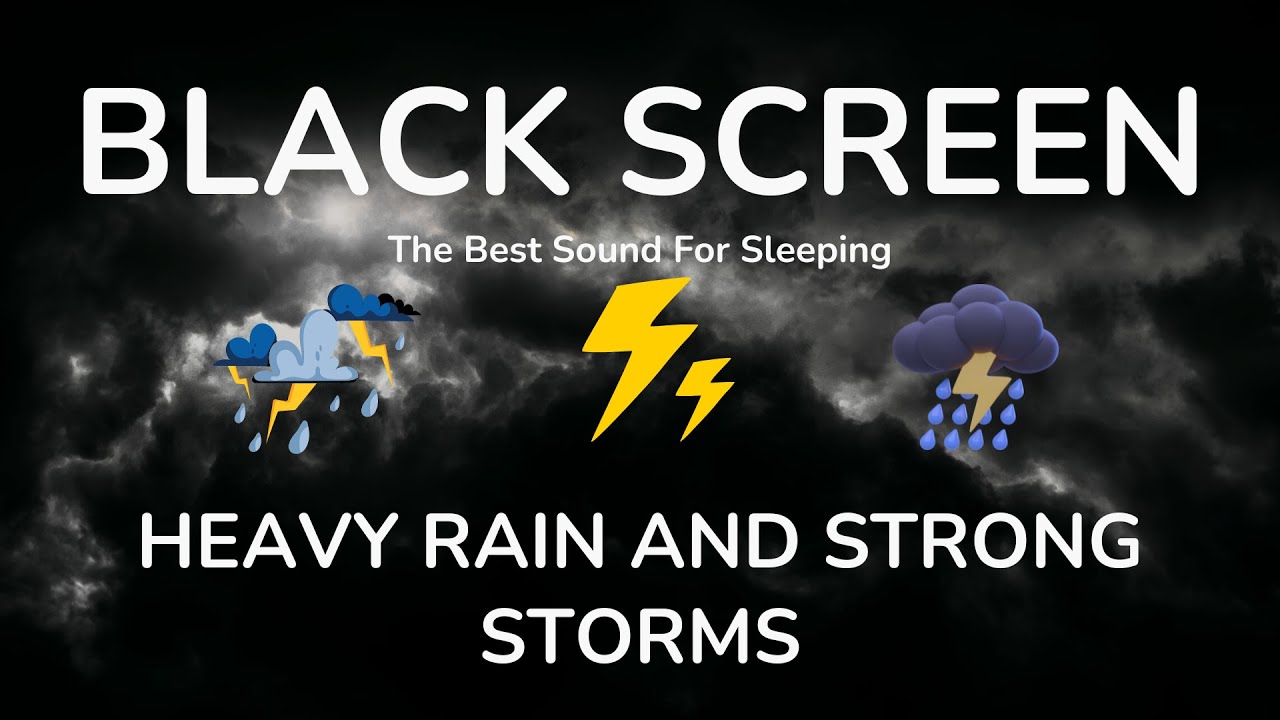 The Best Sound For Sleeping During Heavy Rain and Strong Storms ...