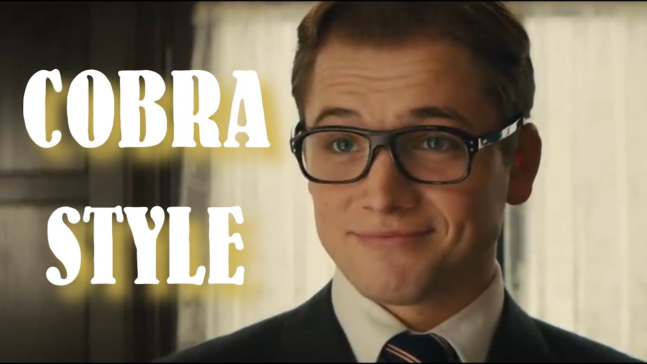 Kingsman || Cobrastyle - YouTube