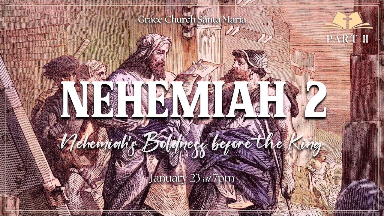 Nehemiah Bible Study (ii) // Ch.2 - Nehemiah's Boldness before the King ...