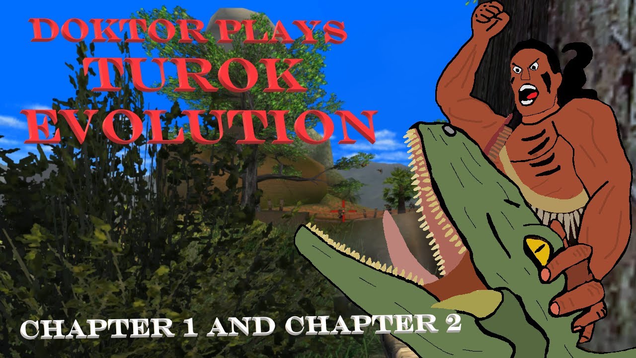 Turok Evolution Chapter 1 and 2 - YouTube