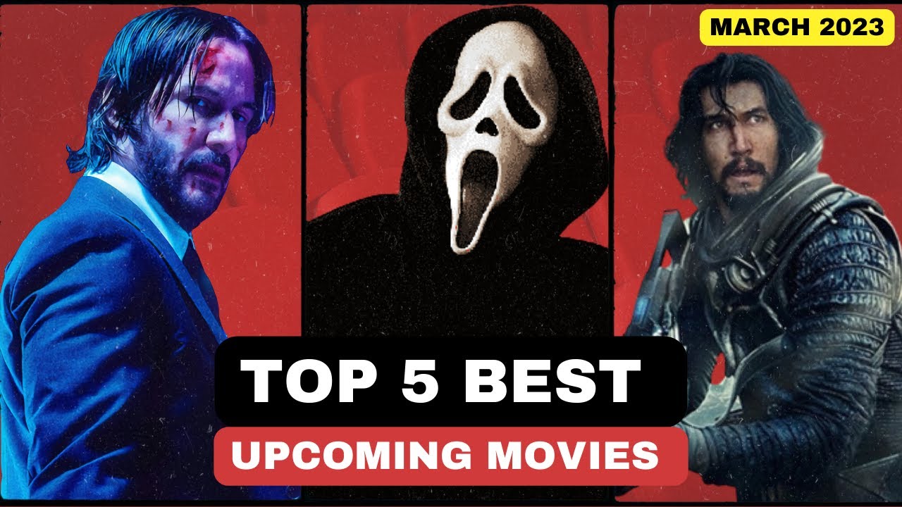 Must See Movies This Month - March 2023 - YouTube