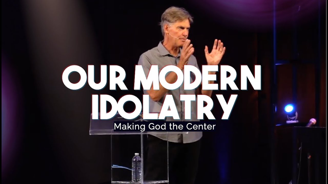 Our Modern Idolatry - Steve Dittmar - YouTube
