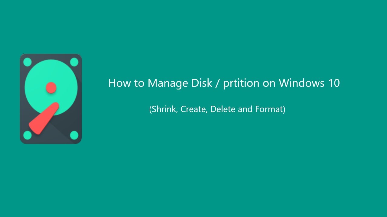 How To Manage Disk Or Partition On Windows 10 shrink Create Delete how-to-manage-disk-or-partition-on-windows-10-shrink-create-delete