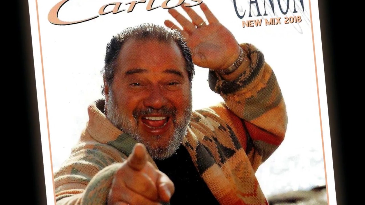 Carlos / Canon [New Mix 2018] - YouTube