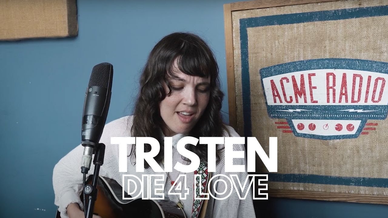 Tristen - "Die 4 Love" - Acme Radio Session - YouTube