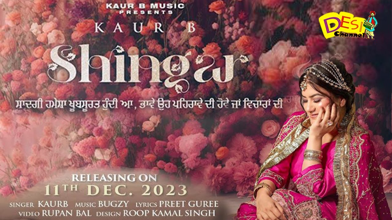 Shingar Song - Kaur B | Bugzy | Preet Guree | Rupan Bal | Latest ...