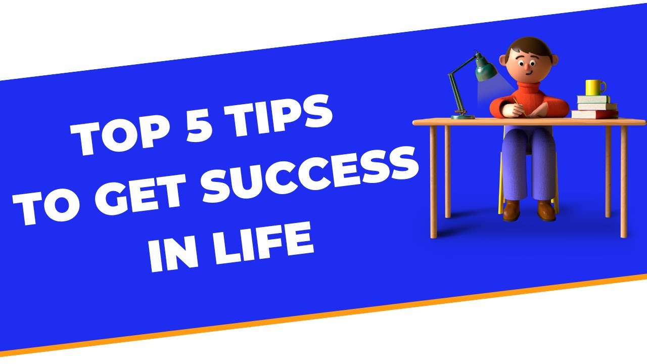 HOW TO GET SUCCESS || How To Achieve Success : Top 5 Tips And ...