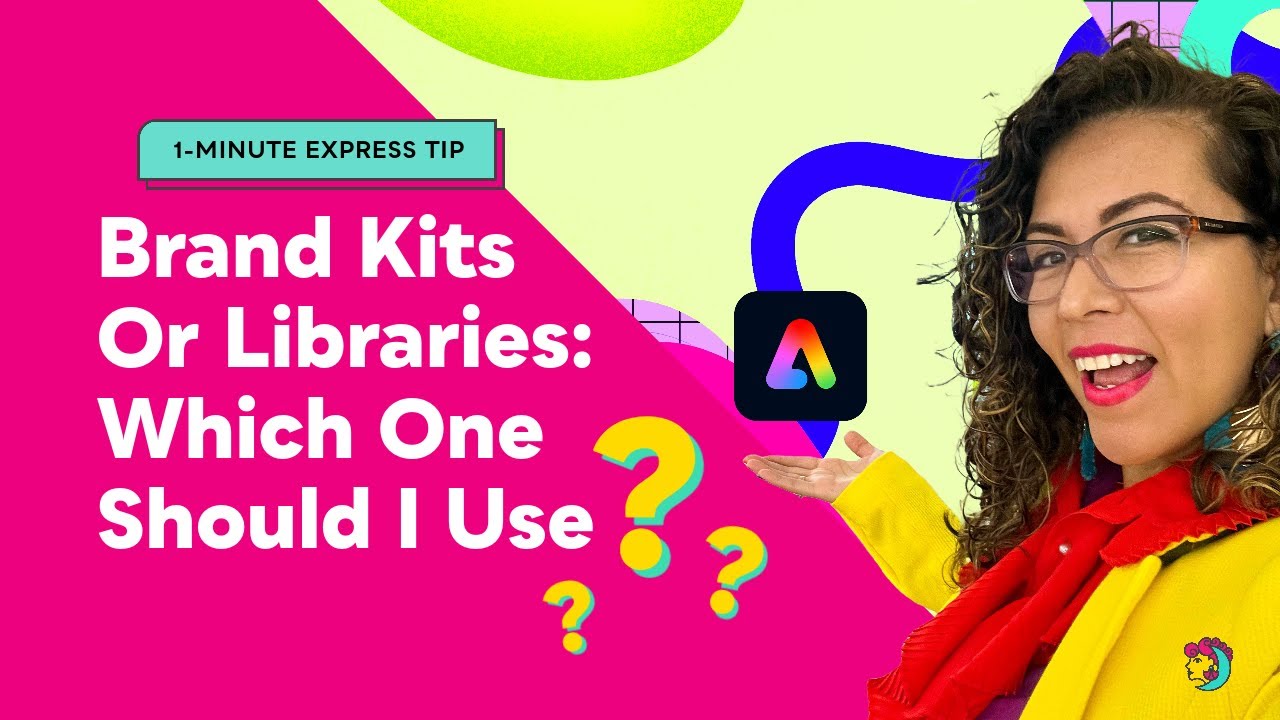 Adobe Express: Brand Kits vs Libraries - What's the Difference and When ...