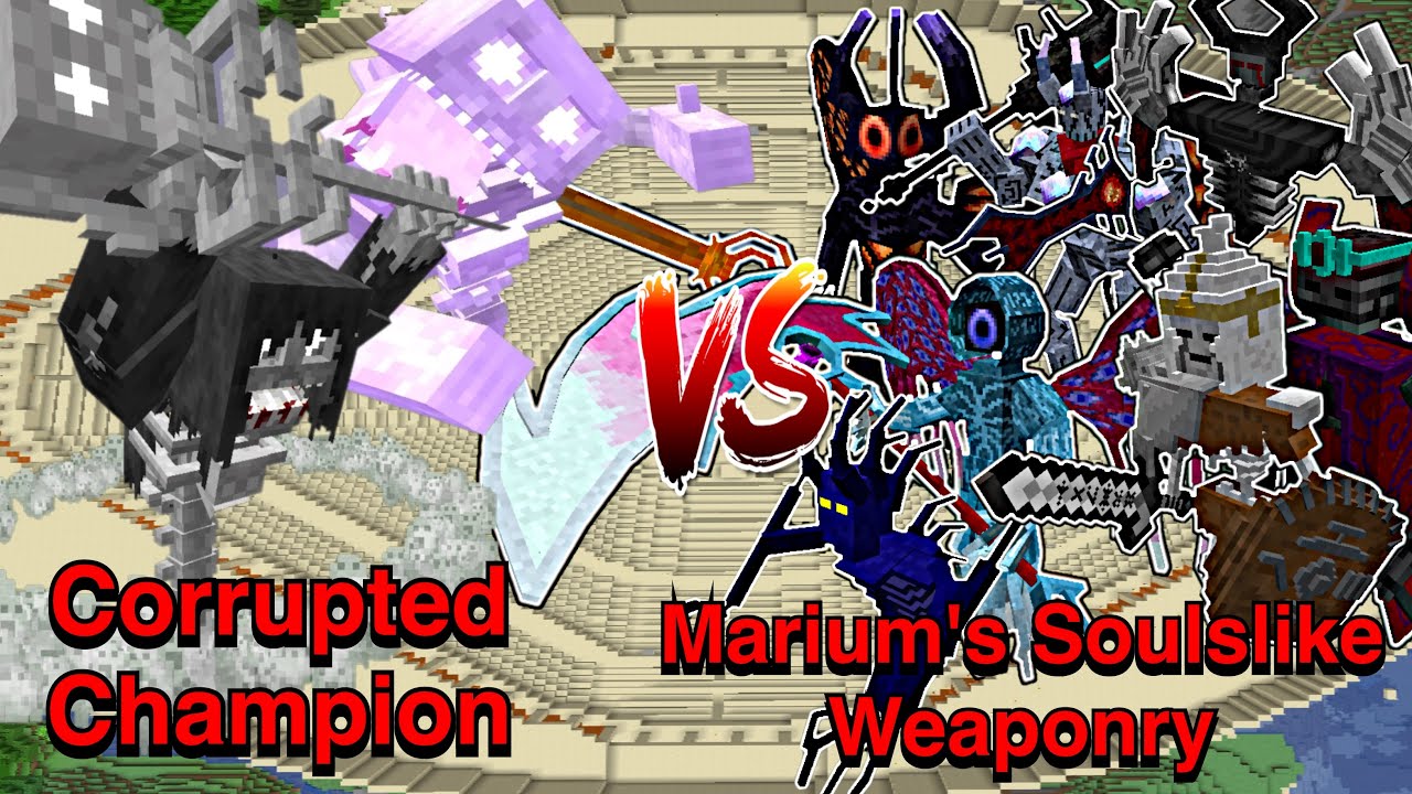 Minecraft |Mobs Battle| Corrupted Champion VS Marium's Soulslike ...