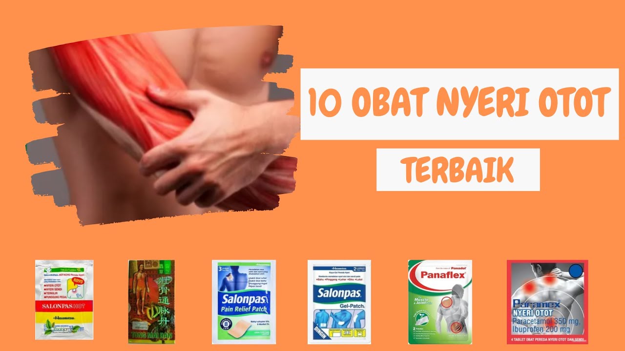 10 REKOMENDASI OBAT NYERI OTOT SETELAH OLAHRAGA - YouTube