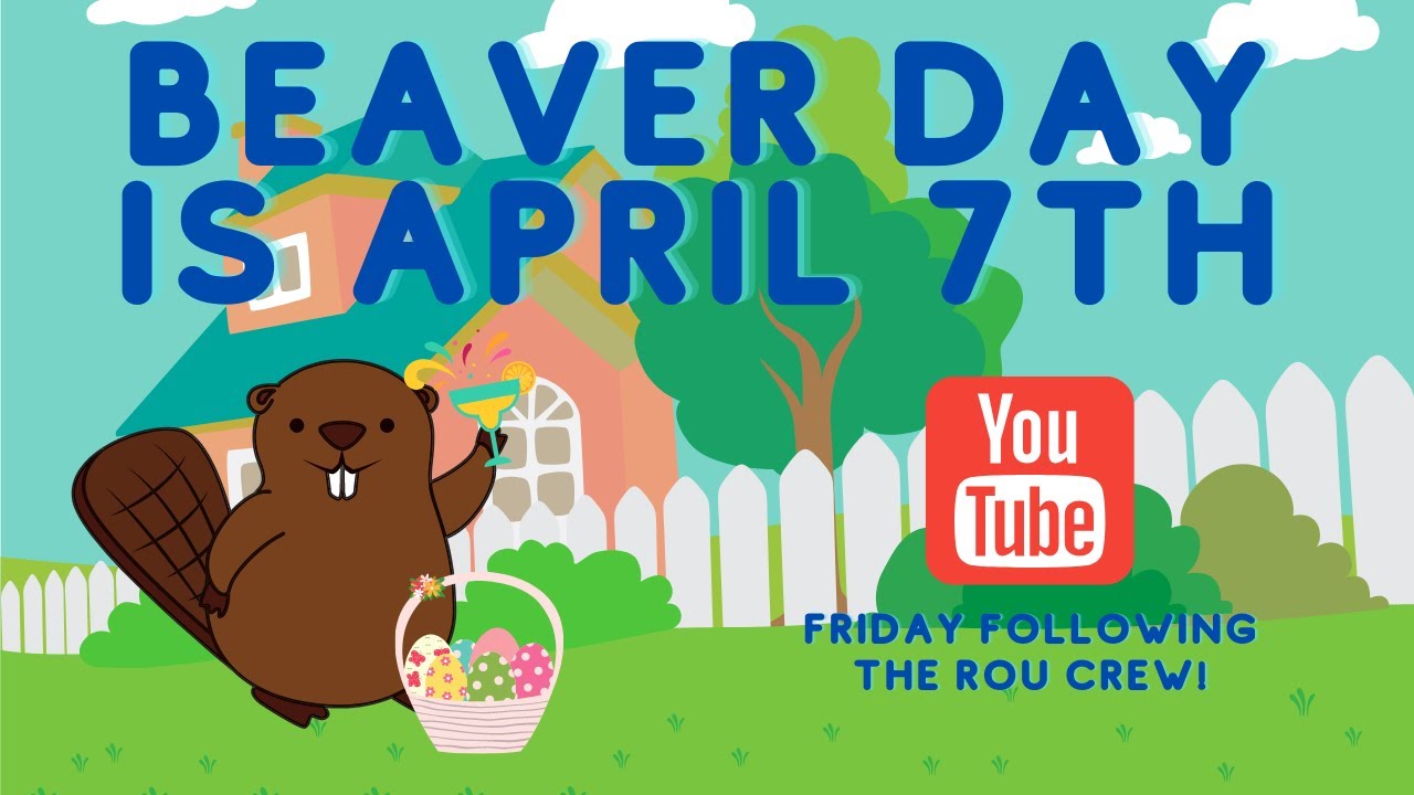 INTERNATIONAL BEAVER DAY!! - YouTube