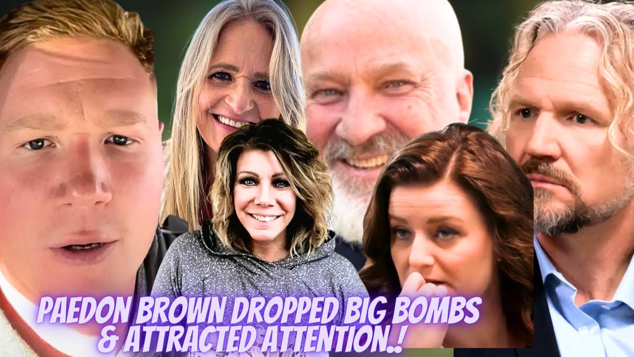 Hot Update!!Sister Wives 10 times Paedon Brown Dropped Big Bombs ...