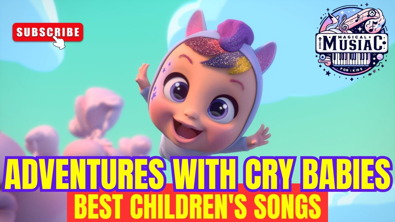 Mix of Children's Songs with Crying Babies 🎶👶🎉 Videos for Children 🌟 # ...