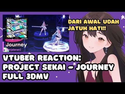 VTuber ID Reacts to 'Journey Project sekai Full Song 3DMV Sub indo ...
