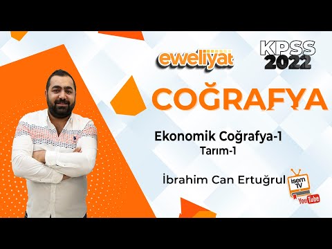 23 - EKONOMİK COĞRAFYA - TARIM - 1 - İBRAHİM CAN ERTUĞRUL ( KPSS - TYT - AYT - LGS )