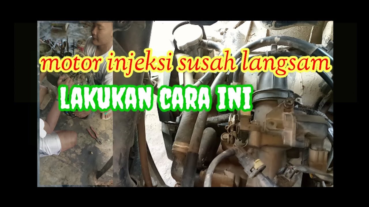 cara mengatasi Motor injeksi susah langsam,ini solusinya - YouTube