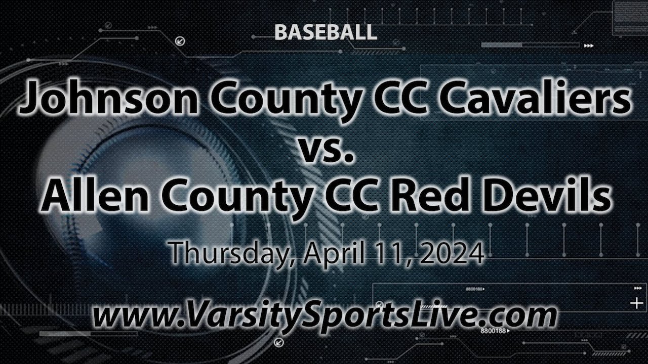 Johnson County CC Cavaliers vs. Allen County CC Red Devils (Baseball) 4 ...