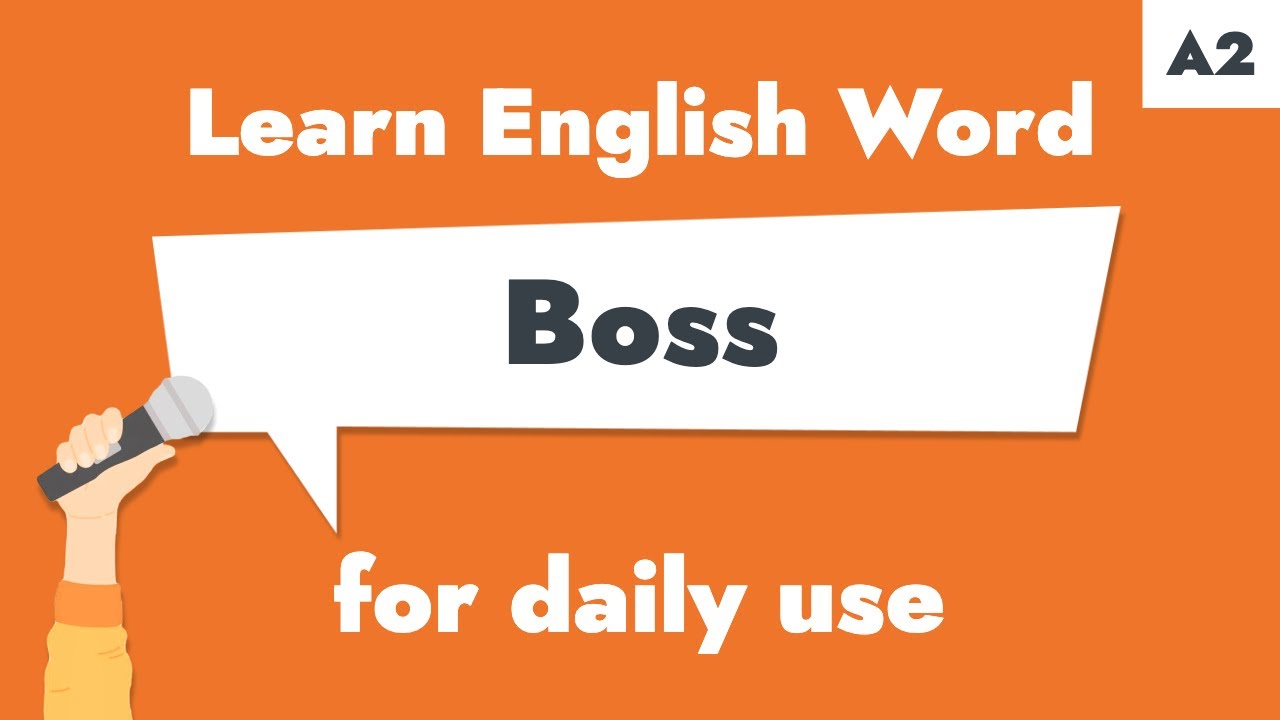 Learn "Boss" – Must-Know Vocabulary for A2 Beginners! | Noun Explained ...