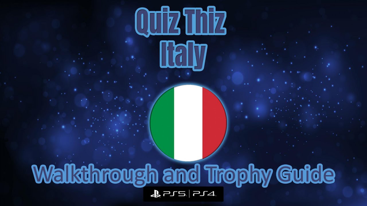 Quiz Thiz Italy - Walkthrough | Trophy Guide | Achievement Guide - YouTube