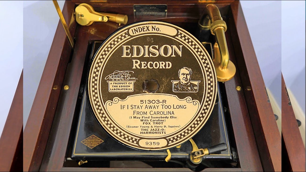 Jazz-O-Harmonists, "If I Stay Away Too Long From Carolina", Edison ...