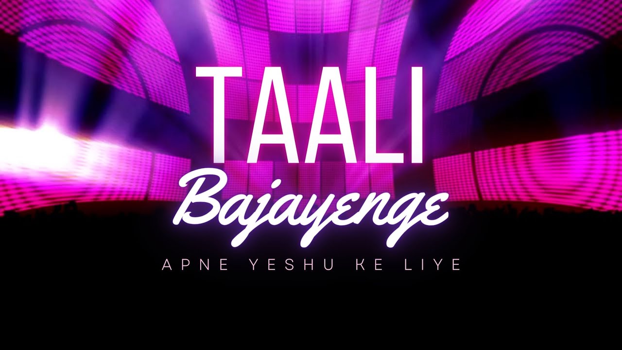 Taali Bajayenge Nachenge - Action Song 4K - Christian Dance Song ...